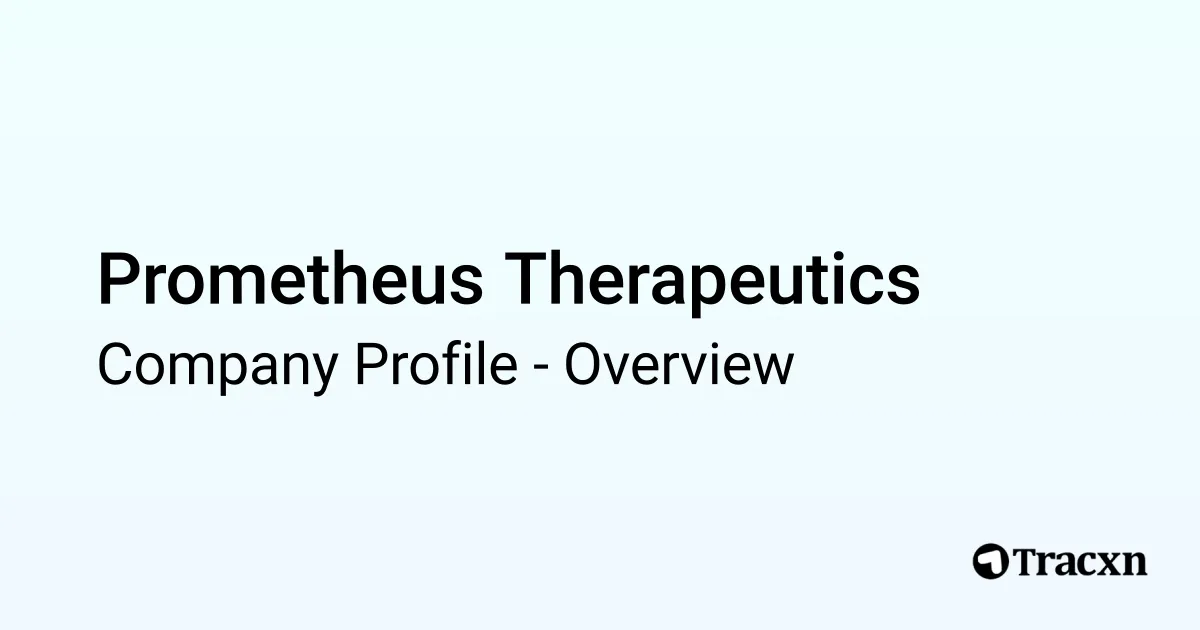 Prometheus Therapeutics - 2025 Company Profile, Funding & Competitors ...