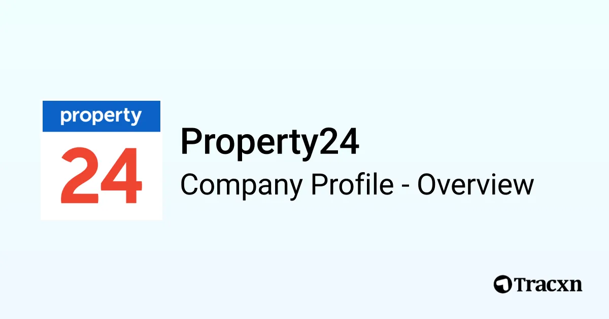 Property24 - 2026 Company Profile, Team, Funding, Competitors ...