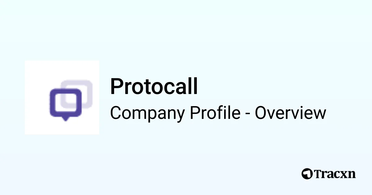 Protocall - 2025 Company Profile & Competitors - Tracxn