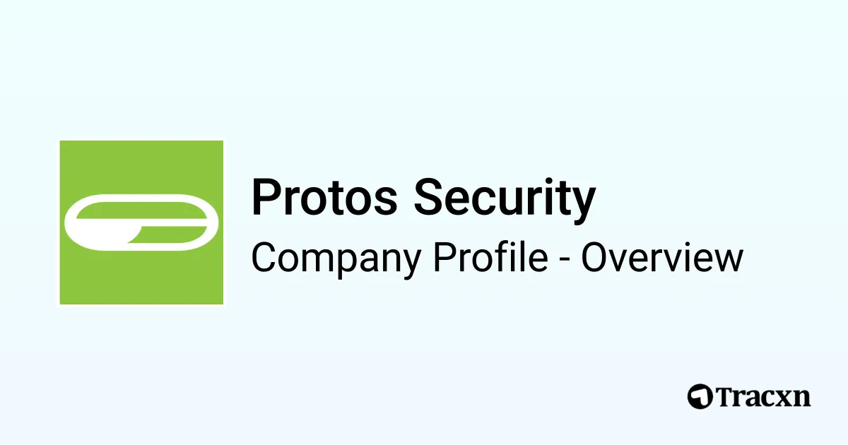 Protos Security - 2025 Company Profile, Team, Funding & Competitors ...