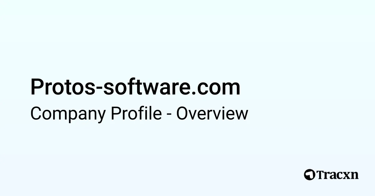 Protos-software.com - 2025 Company Profile & Competitors - Tracxn