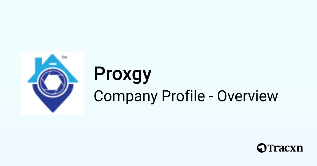 Proxgy - 2025 Company Profile, Team, Funding, Competitors & Financials ...