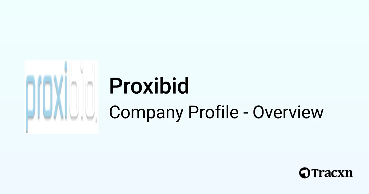 Proxibid - 2026 Company Profile, Team, Funding & Competitors - Tracxn
