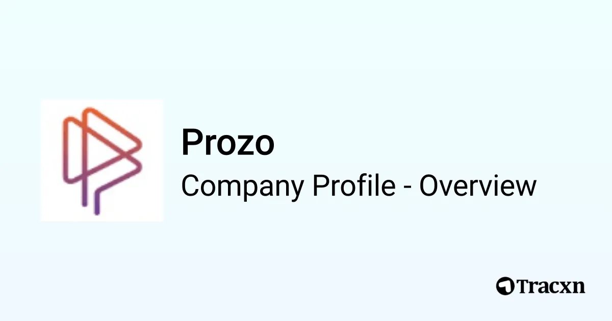 Prozo - 2025 Company Profile, Team, Funding, Competitors & Financials ...