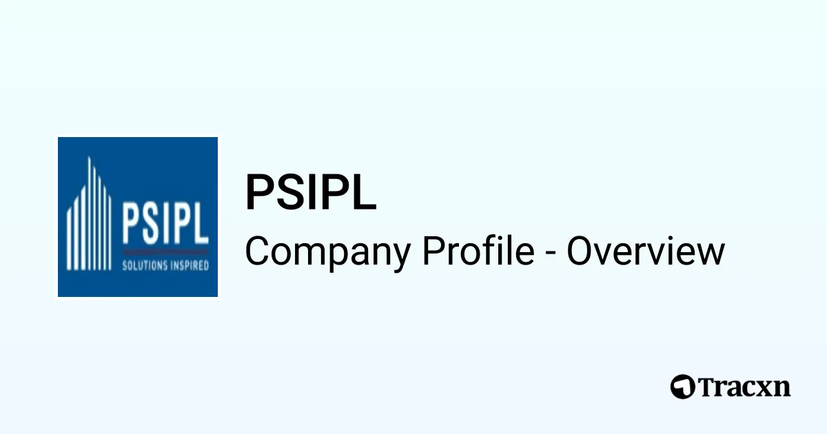 PSIPL - 2025 Company Profile, Competitors & Financials - Tracxn