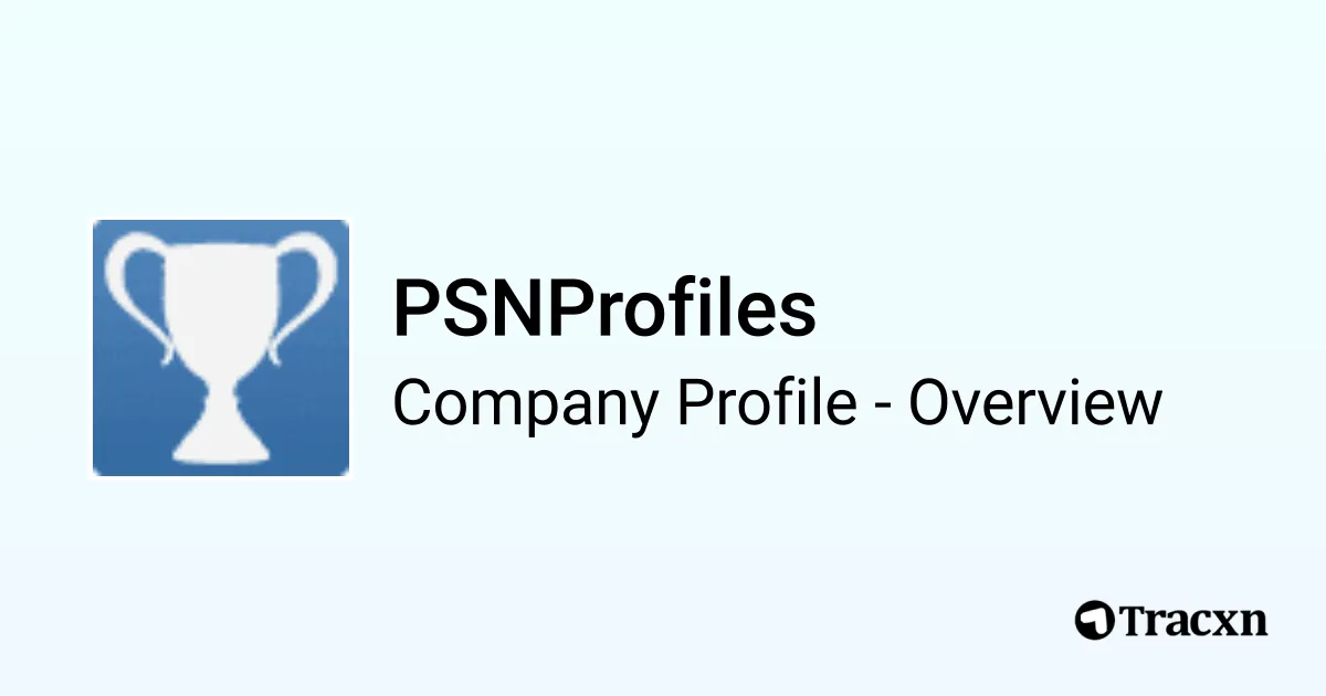 PSNProfiles - 2025 Company Profile, Competitors & Financials - Tracxn