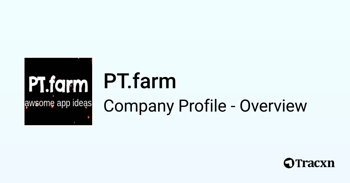 PT.farm - 2025 Company Profile & Competitors - Tracxn