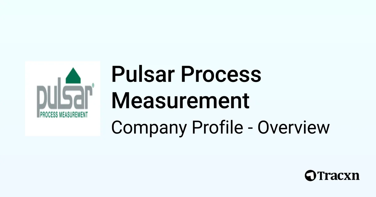 Pulsar Process Measurement - 2025 Company Profile & Competitors - Tracxn