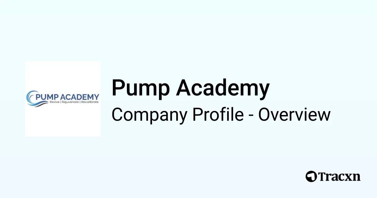 Pump Academy - 2026 Company Profile, Team & Financials - Tracxn