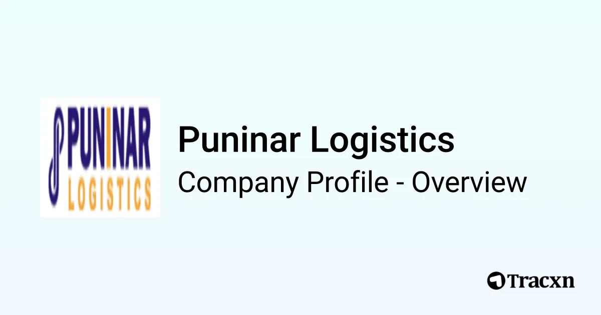 Puninar Logistics - 2026 Company Profile, Team & Competitors - Tracxn