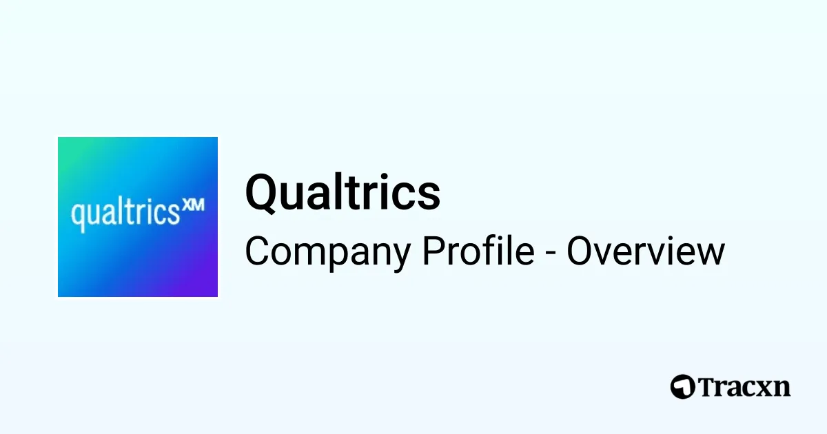 Qualtrics - 2025 Company Profile, Team, Funding, Competitors ...