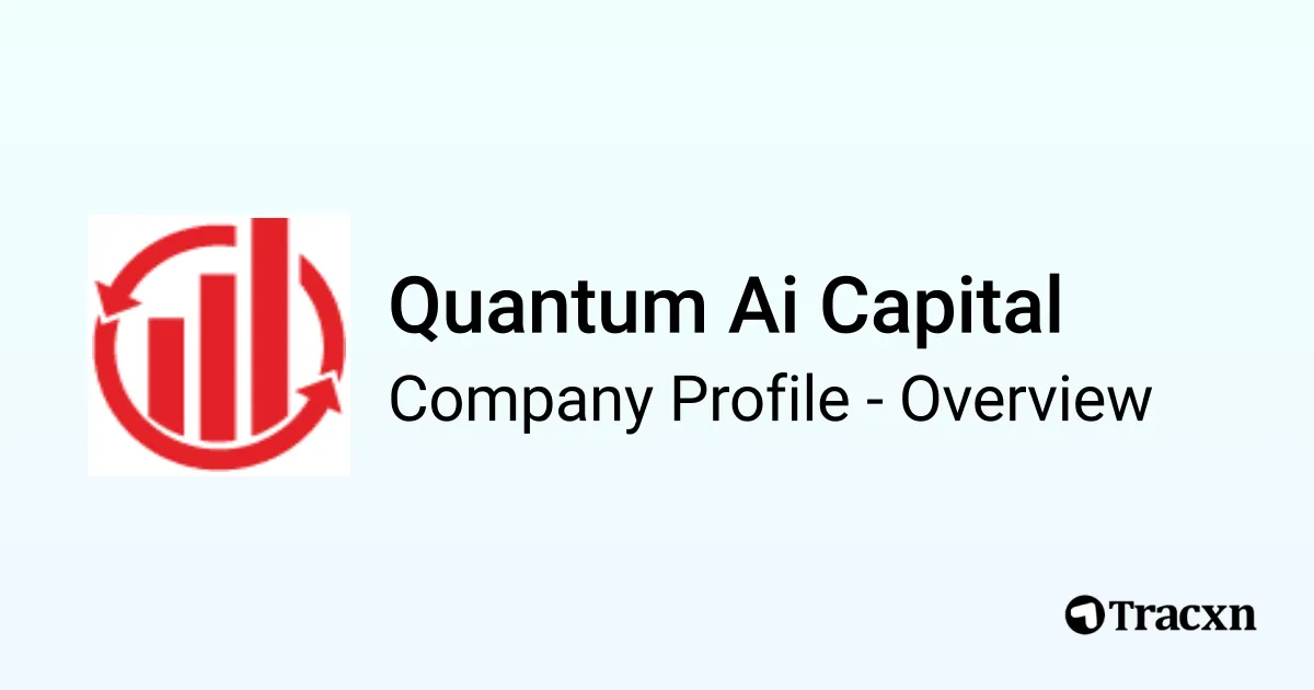 Quantum Ai Capital - Company Profile - Tracxn