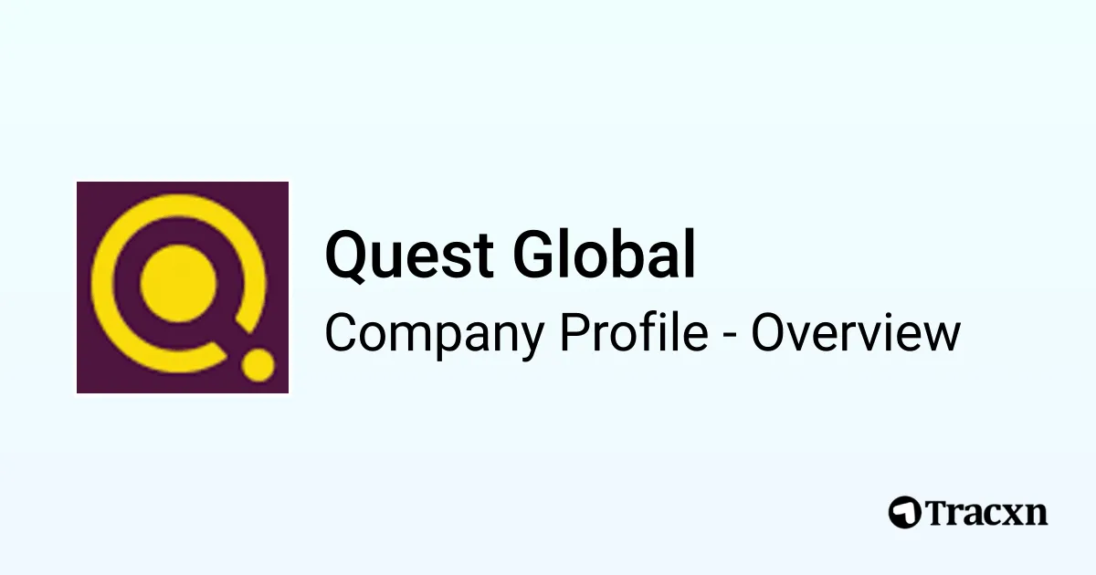 Quest Global - 2026 Company Profile, Team, Funding, Competitors ...