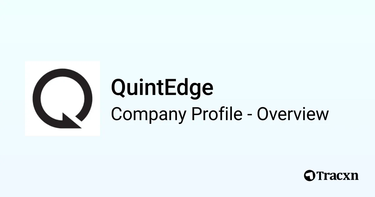QuintEdge - 2026 Company Profile, Team & Competitors - Tracxn