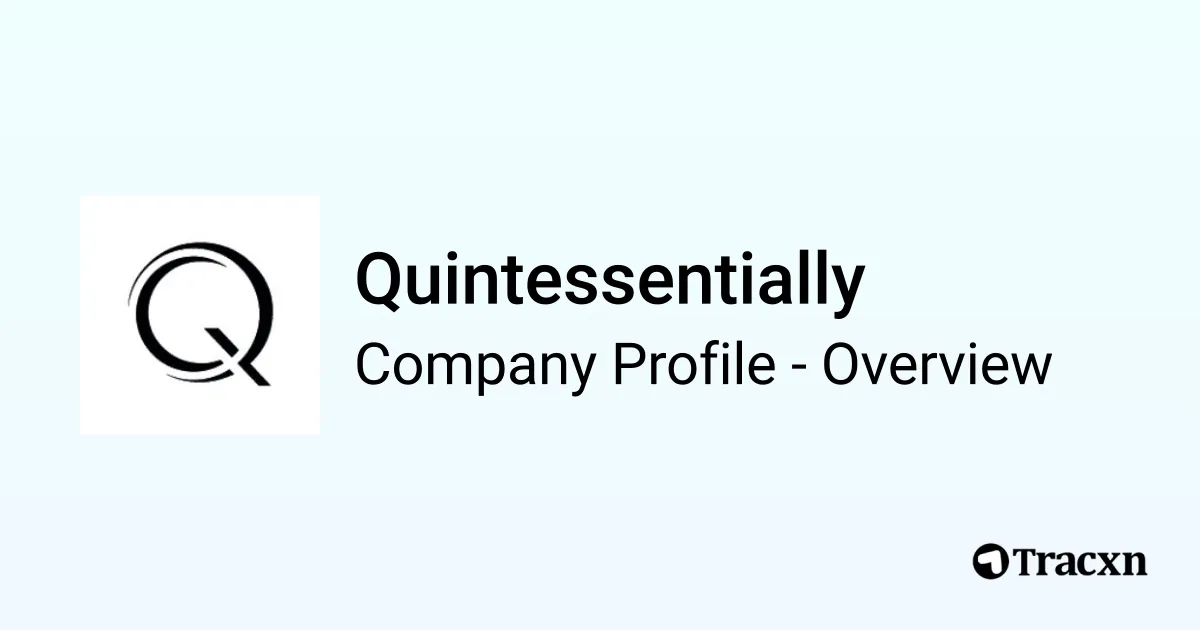 Quintessentially - 2026 Company Profile, Team, Funding, Competitors ...