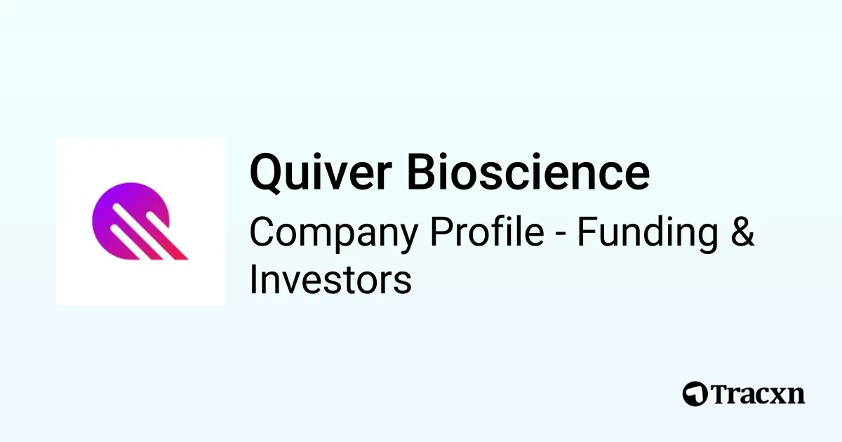 Quiver Bioscience - 2025 Funding Rounds & List of Investors - Tracxn