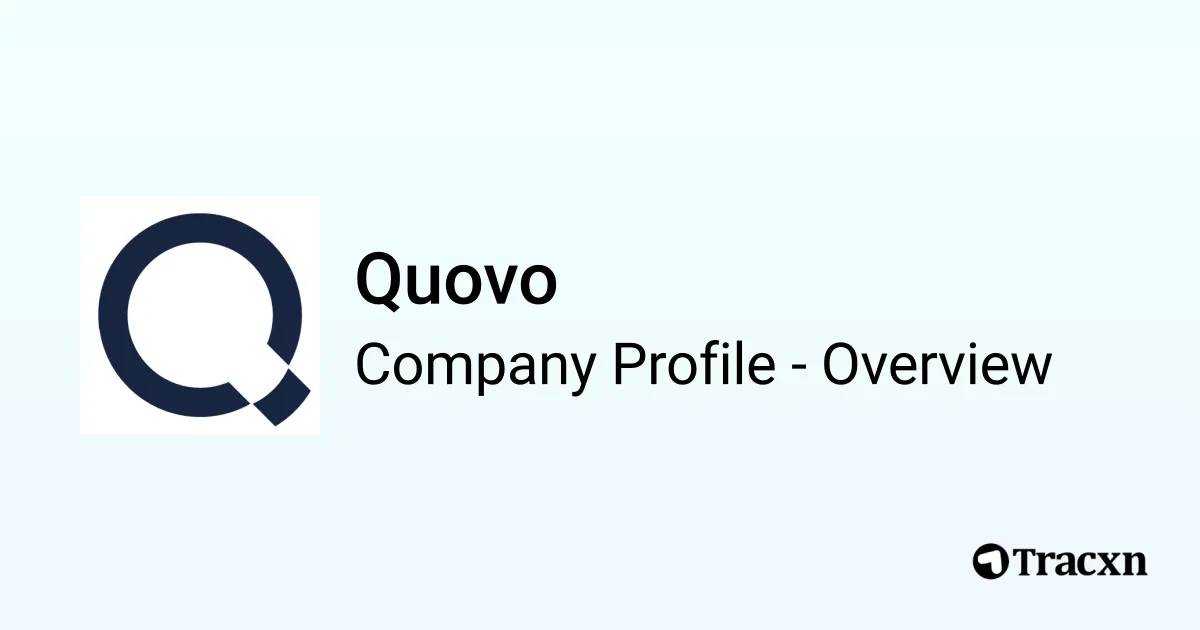 Quovo - 2025 Company Profile, Team, Funding & Competitors - Tracxn
