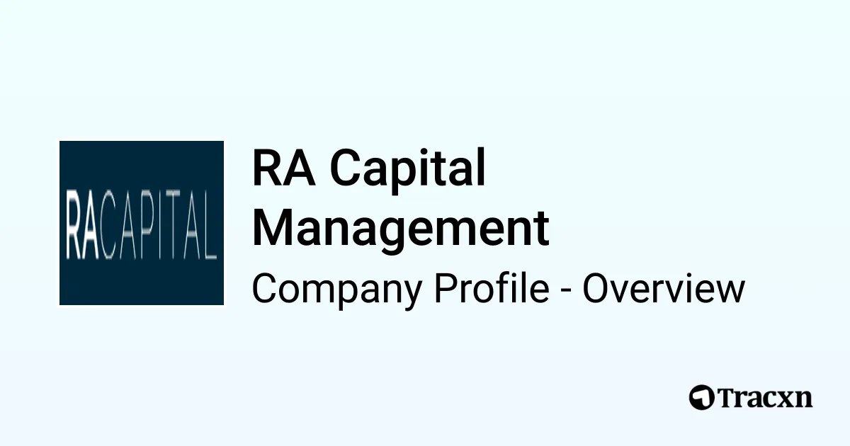 RA Capital Management - 2025 Company Profile, Team, Funding ...