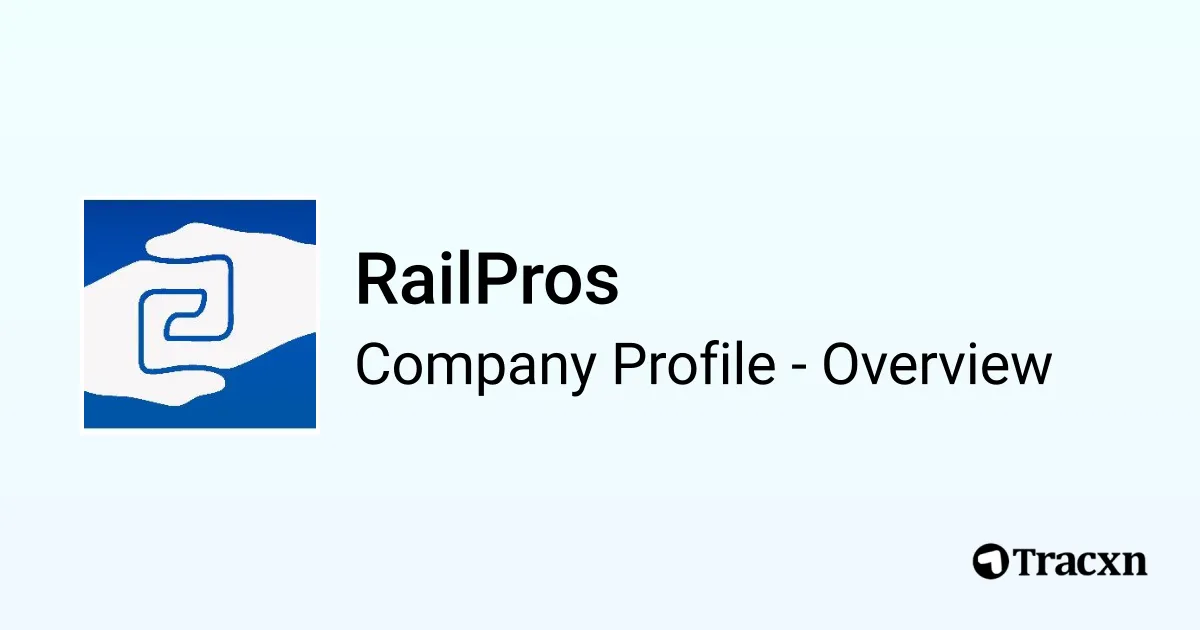 RailPros - 2025 Company Profile, Team & Funding - Tracxn