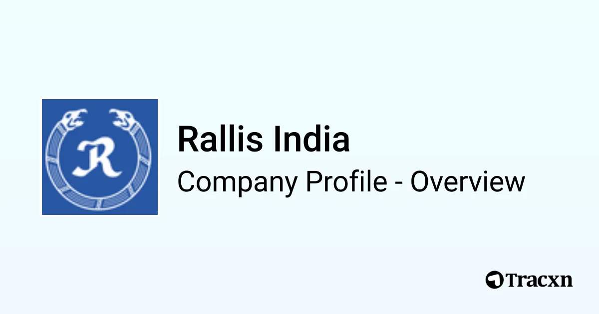 Rallis India - 2025 Company Profile, Team, Funding & Financials - Tracxn