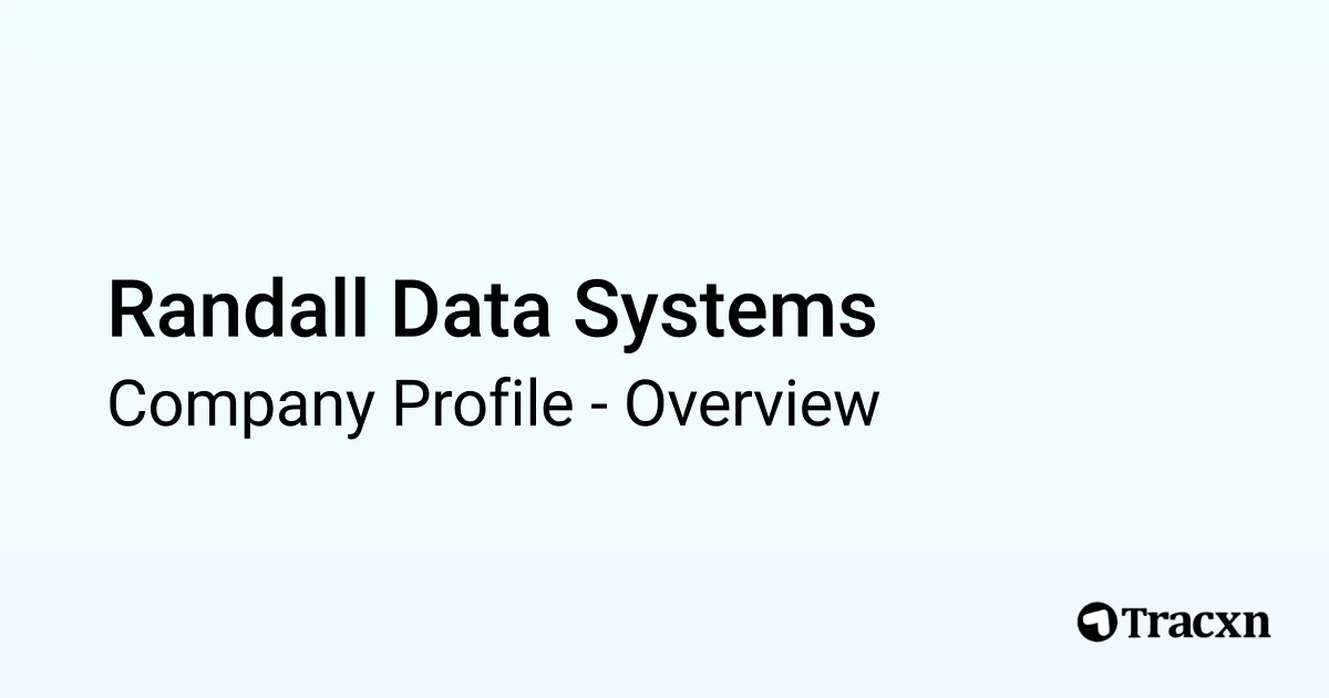 Randall Data Systems - 2025 Company Profile & Competitors - Tracxn
