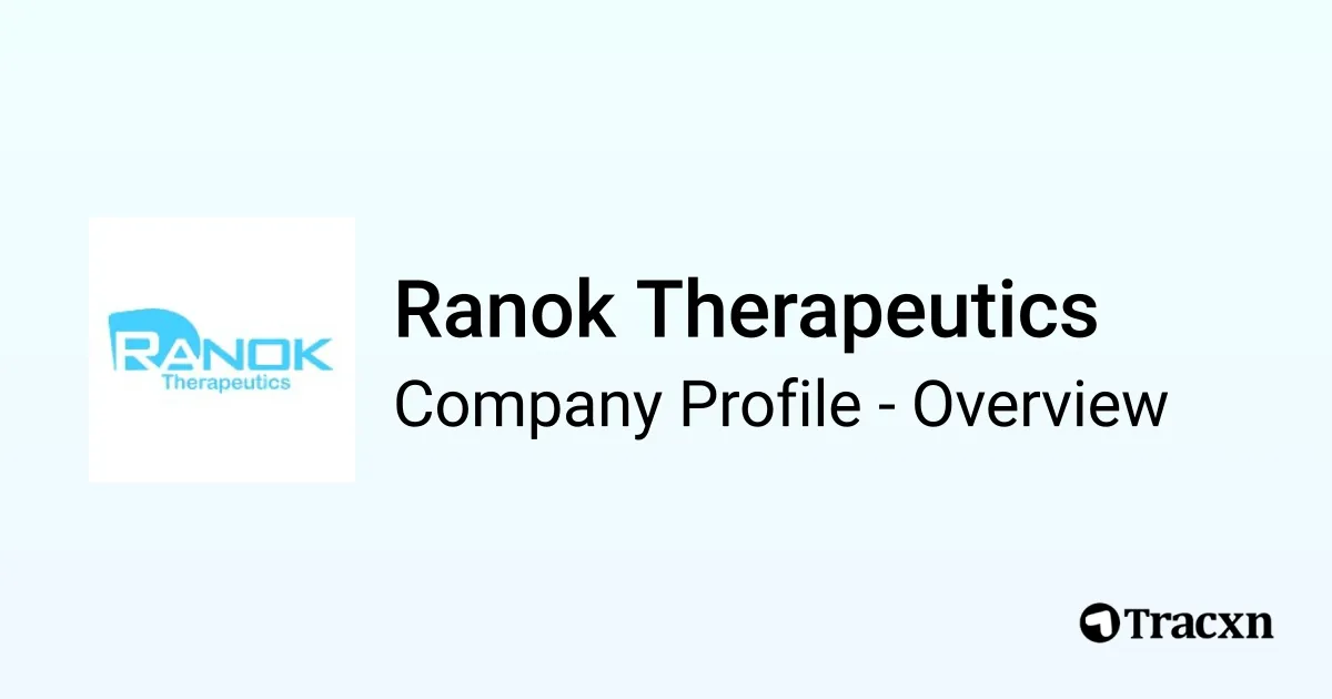 Ranok Therapeutics - 2025 Company Profile, Team, Funding & Competitors ...