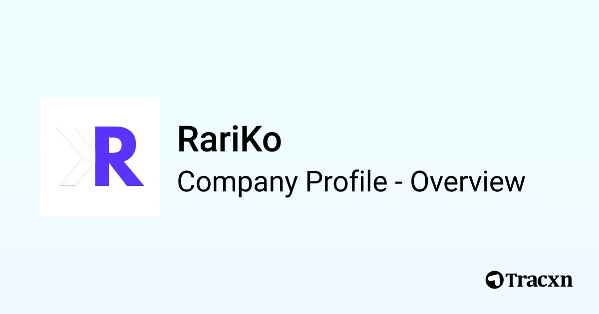 RariKo - 2026 Company Profile, Team, Competitors & Financials - Tracxn