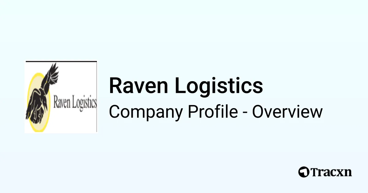 Raven Logistics - 2025 Company Profile, Team & Competitors - Tracxn