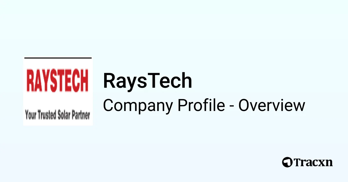 RaysTech - 2025 Company Profile & Competitors - Tracxn