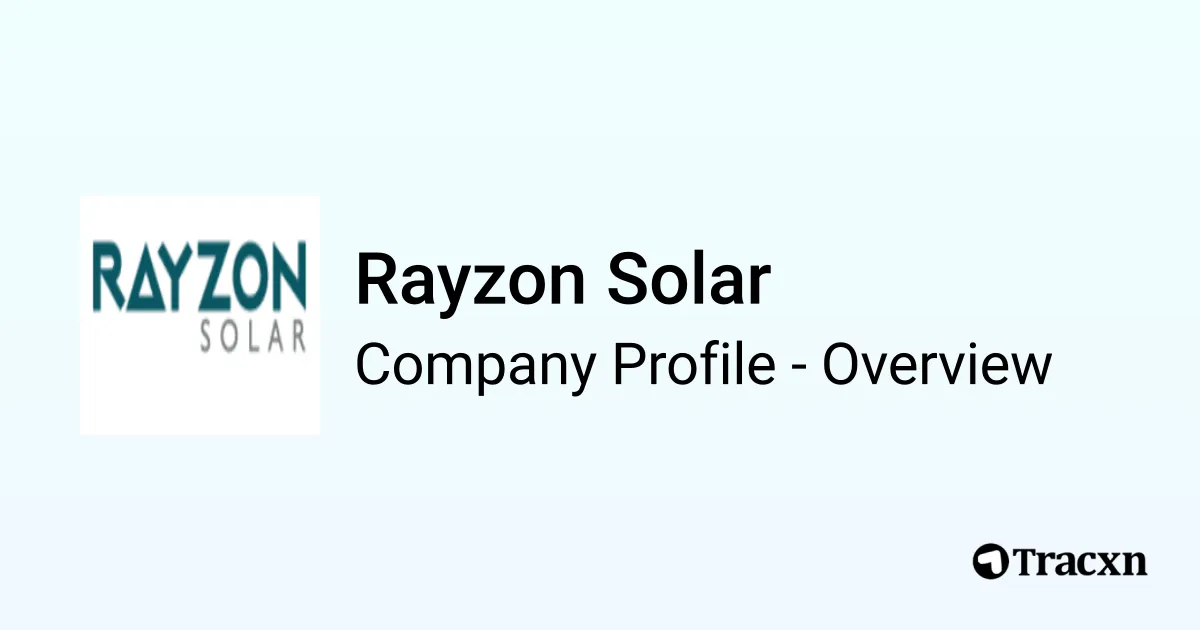Rayzon Solar - 2026 Company Profile, Team, Funding, Competitors ...