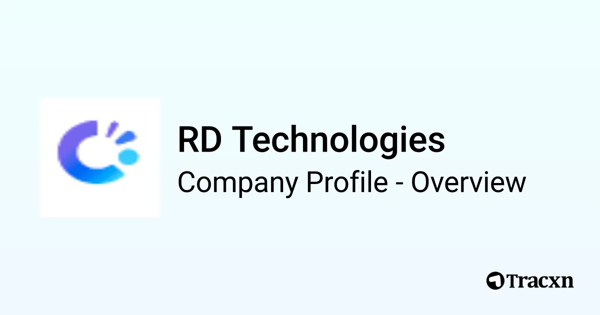 RD Technologies - 2026 Company Profile, Funding & Competitors - Tracxn