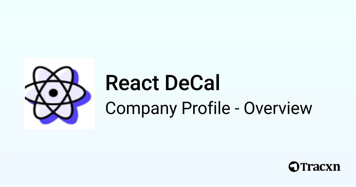 React DeCal - 2025 Company Profile & Competitors - Tracxn