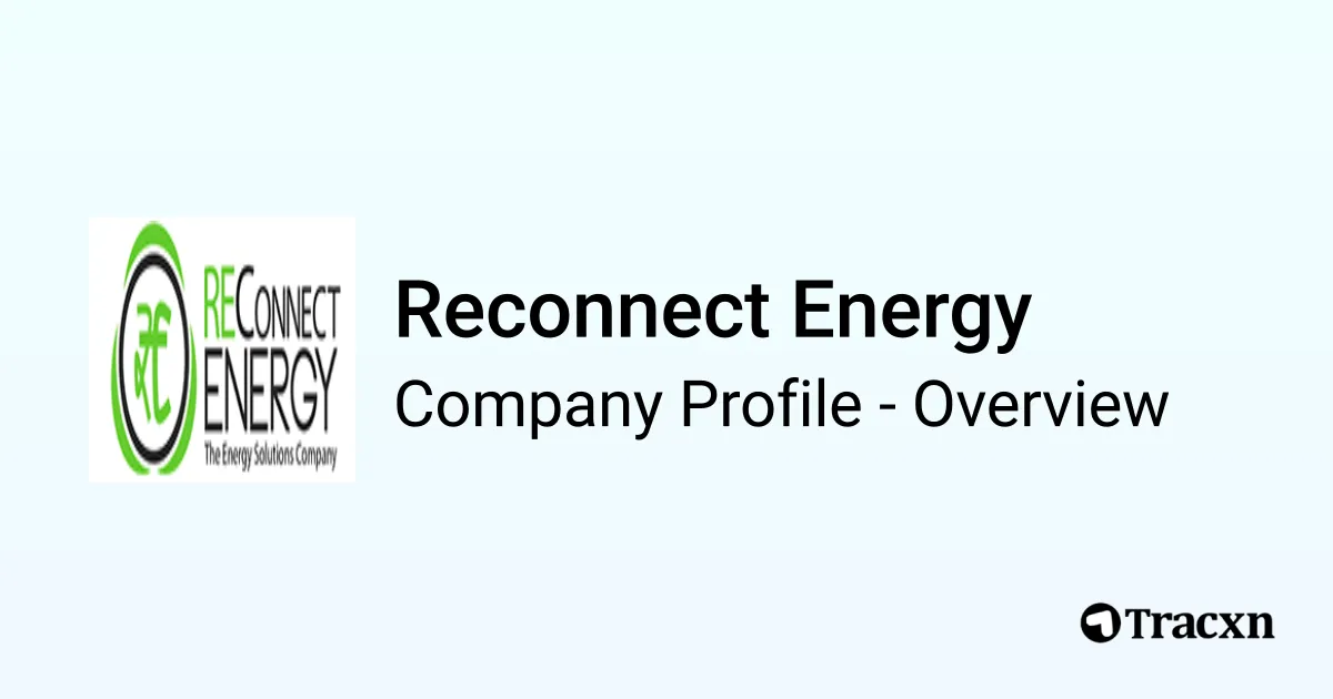 Reconnect Energy - 2026 Company Profile, Team, Funding, Competitors ...