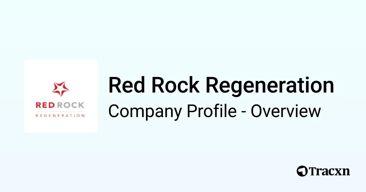 Red Rock Regeneration - 2025 Company Profile, Team, Funding ...