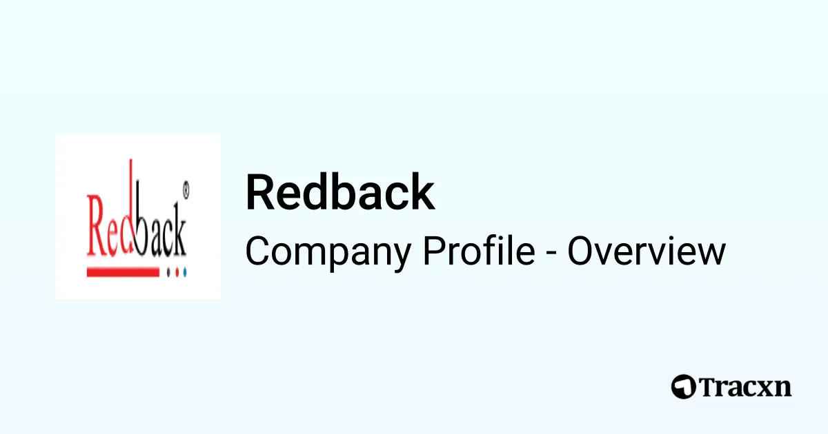Redback - 2026 Company Profile, Competitors & Financials - Tracxn