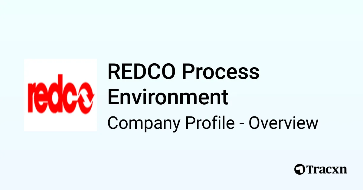 REDCO Process Environment - 2025 Company Profile & Financials - Tracxn