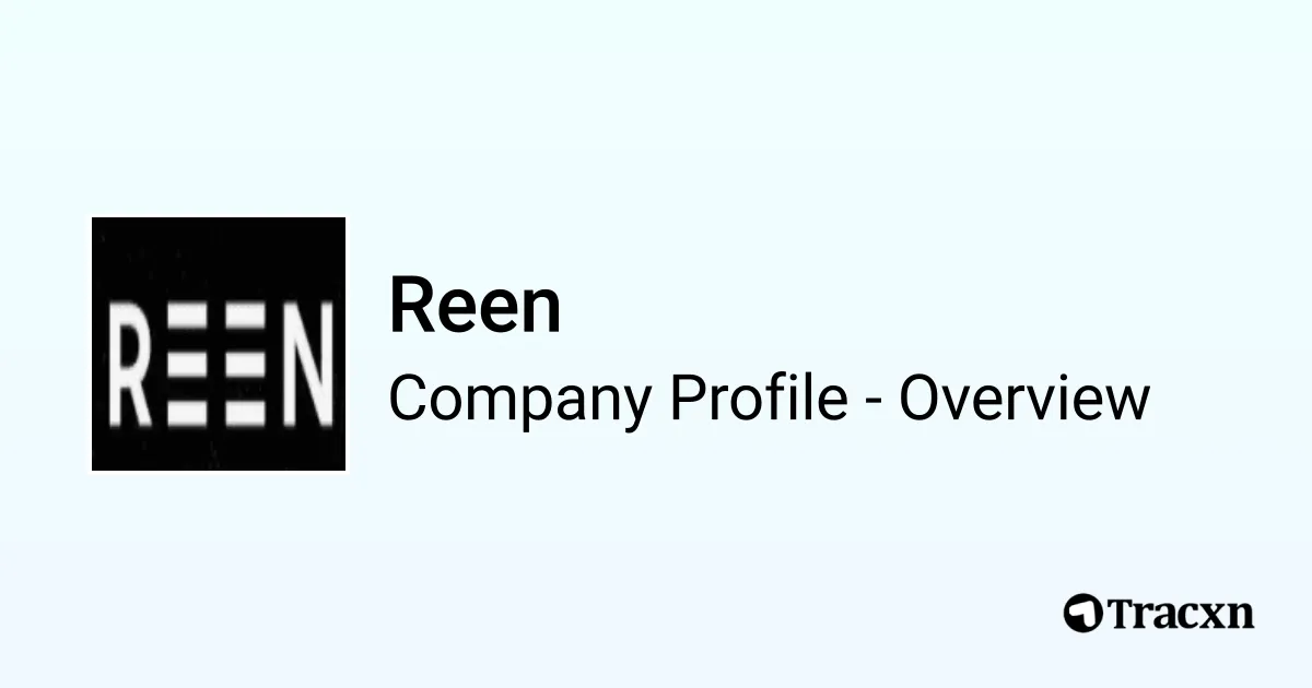 Reen - 2026 Company Profile & Competitors - Tracxn