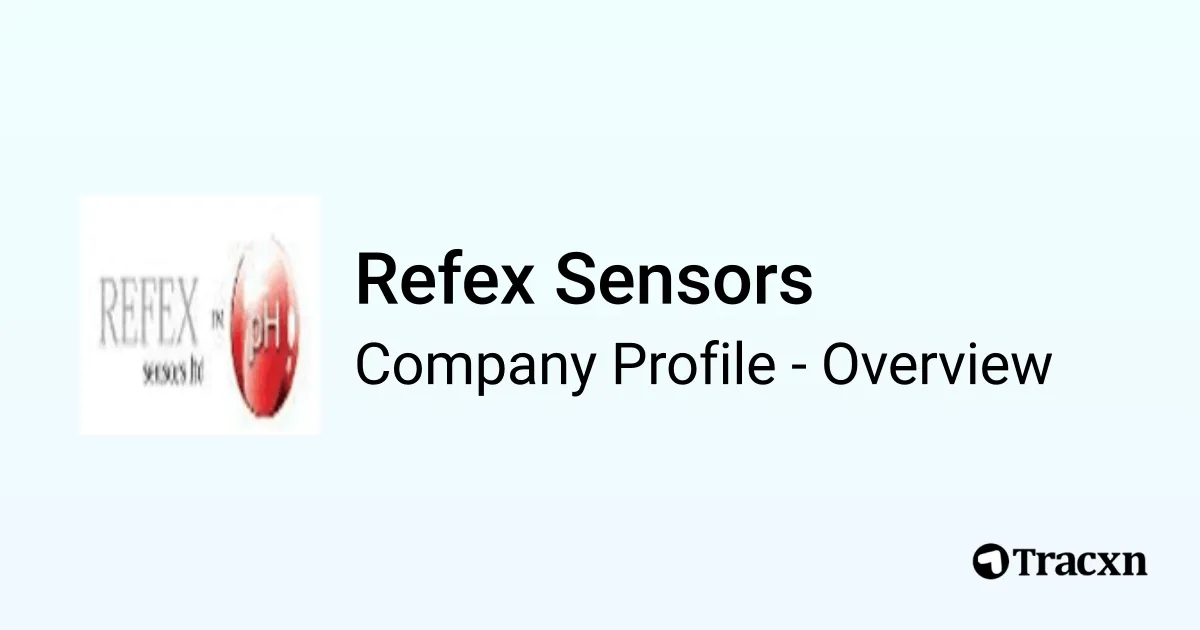 Refex Sensors - 2025 Company Profile & Competitors - Tracxn