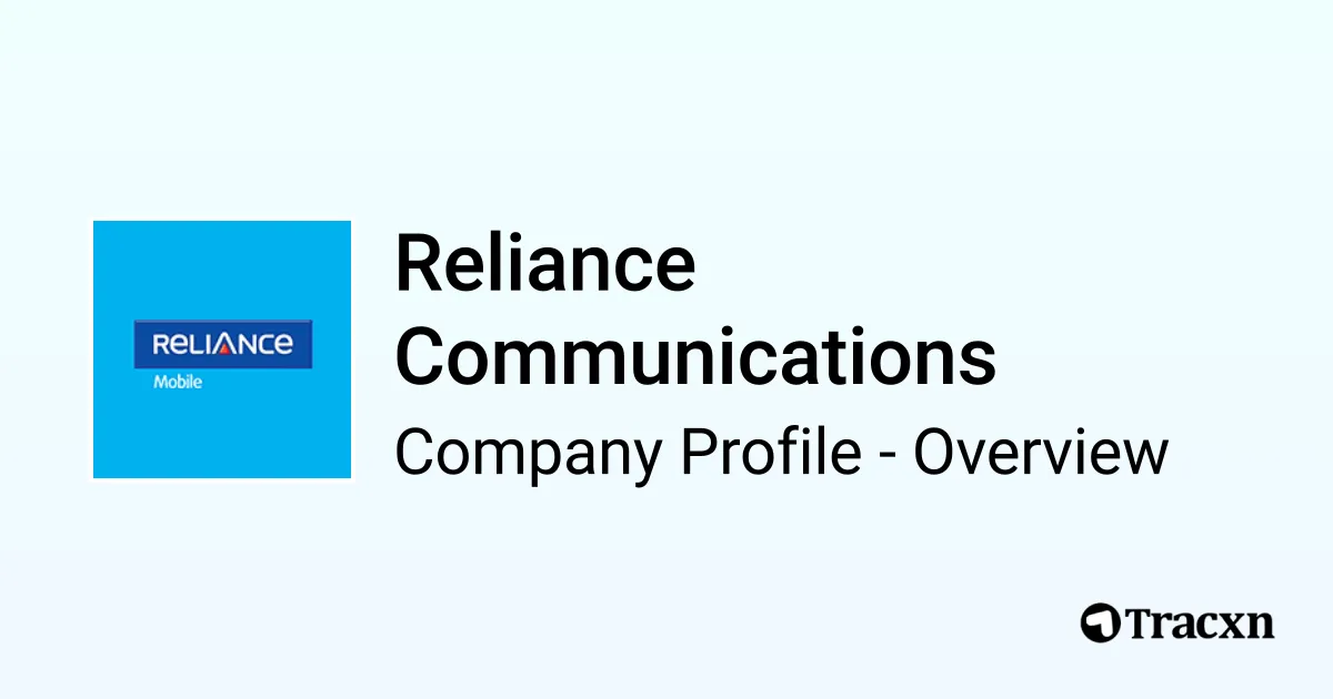 Reliance Communications - 2026 Company Profile, Team, Funding ...
