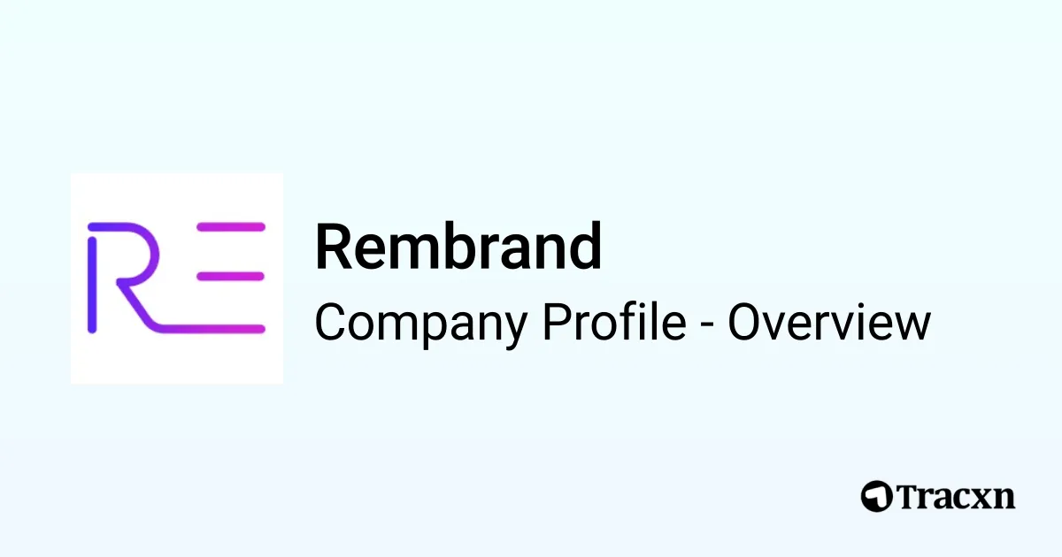 Rembrand - 2026 Company Profile, Team, Funding & Competitors - Tracxn