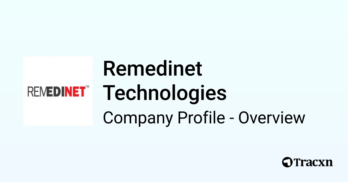 Remedinet Technologies - 2025 Company Profile, Team, Funding ...