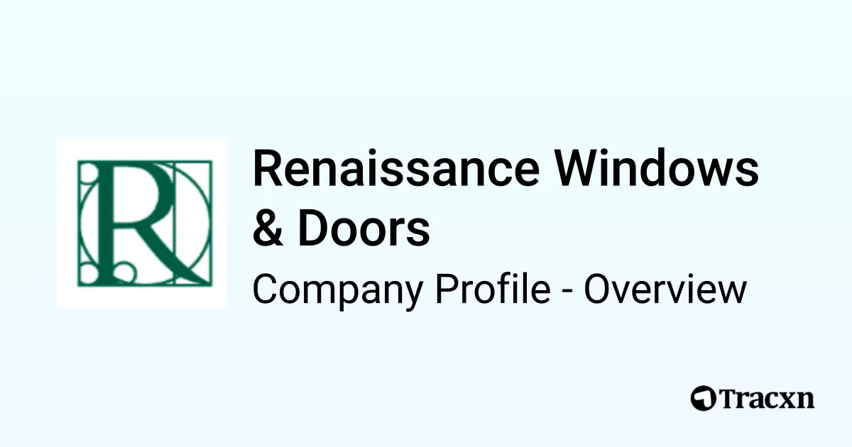 Renaissance Windows & Doors - 2025 Company Profile, Team & Competitors ...
