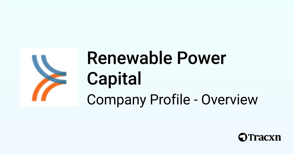 Renewable Power Capital - 2026 Company Profile, Team, Funding ...