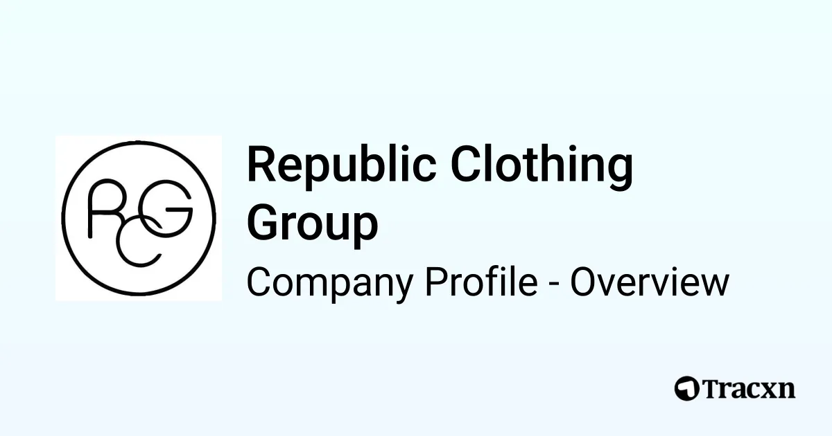 Republic Clothing Group - 2025 Company Profile, Team & Competitors - Tracxn