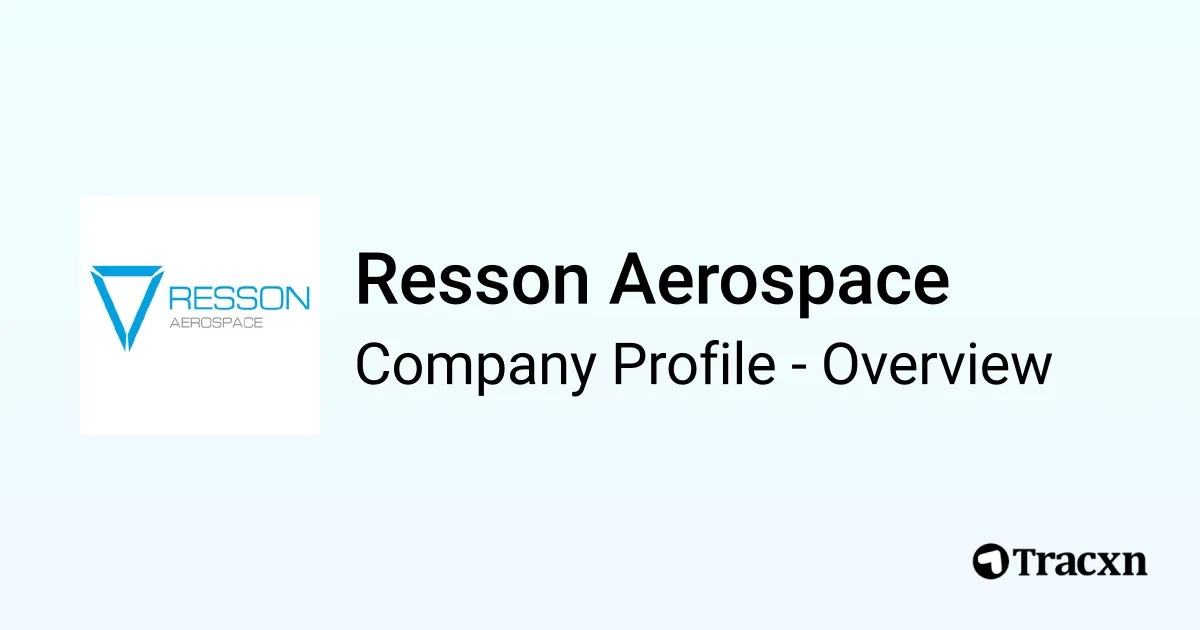 Resson Aerospace - 2026 Company Profile, Team, Funding & Competitors ...
