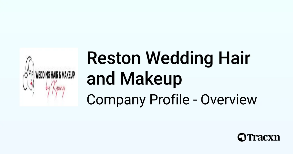 Reston Wedding Hair and Makeup - 2025 Company Profile & Competitors ...