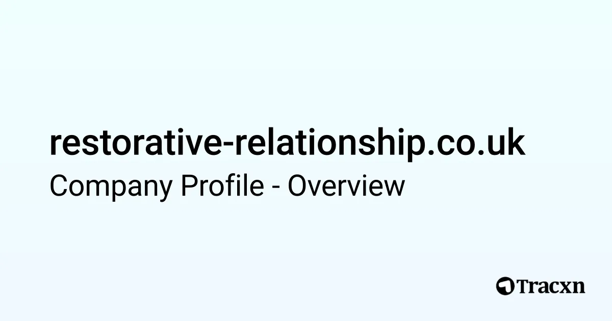 restorative-relationship.co.uk - 2025 Company Profile & Competitors ...