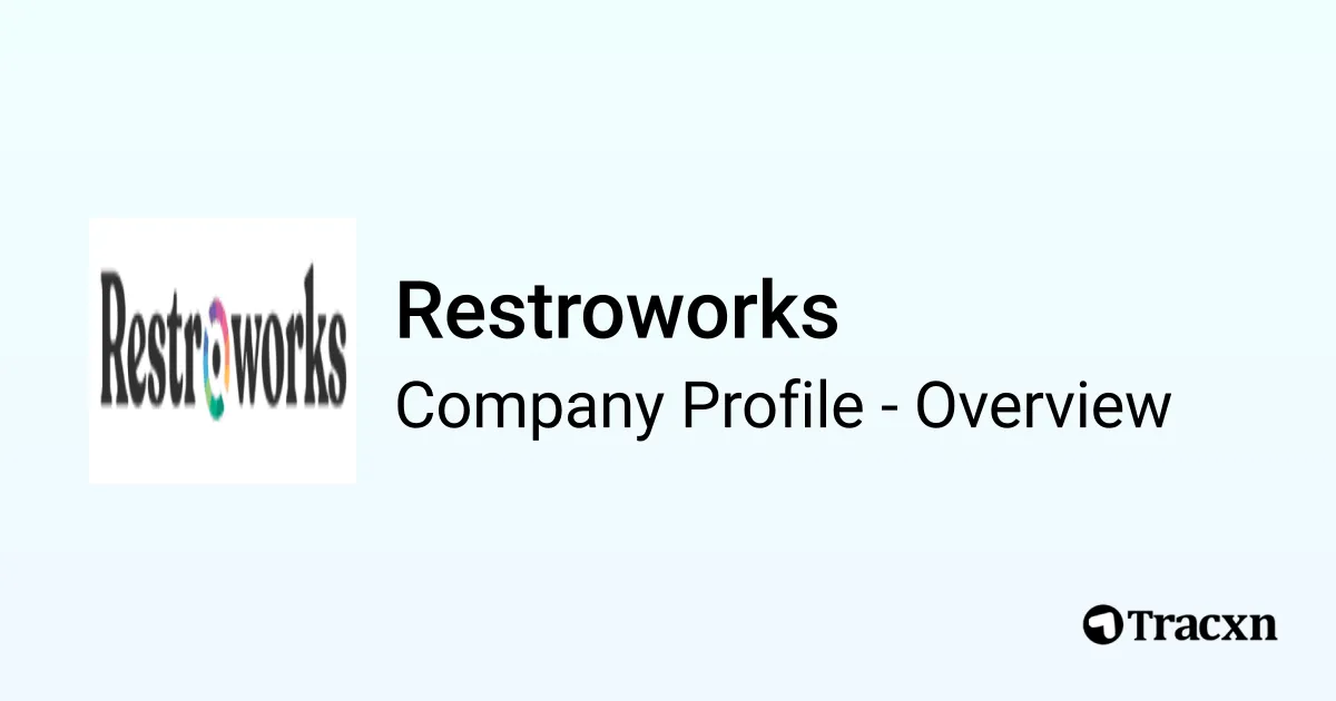 Restroworks - 2025 Company Profile, Funding, Competitors & Financials ...