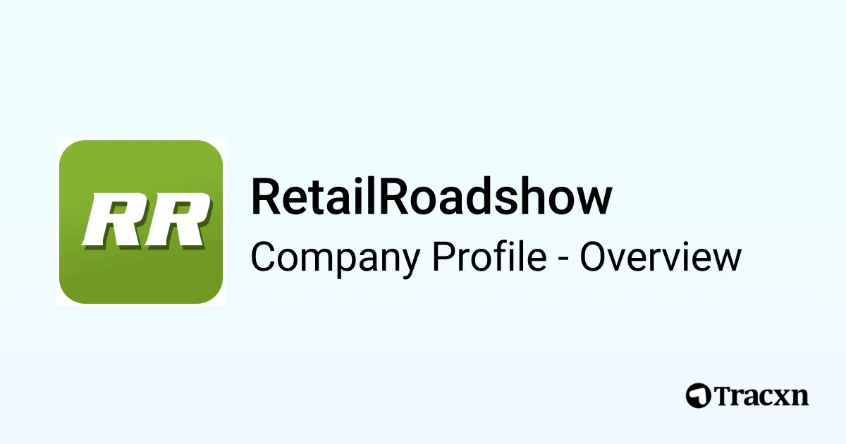 RetailRoadshow - 2026 Company Profile, Team & Competitors - Tracxn