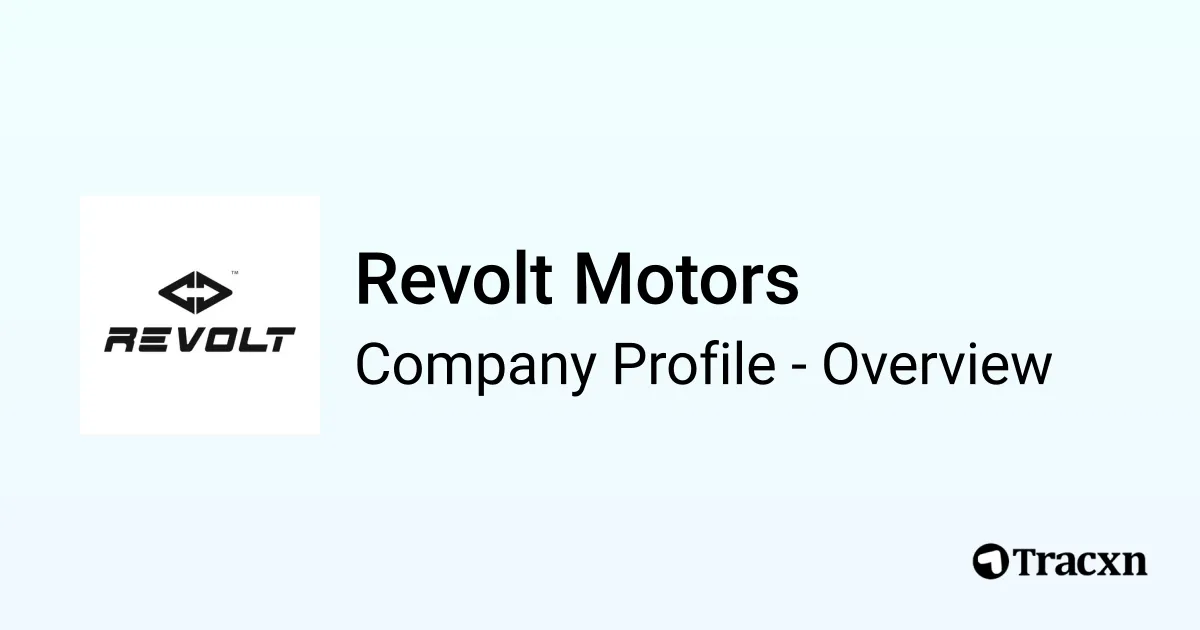 Revolt Motors - 2025 Company Profile, Team, Funding, Competitors ...